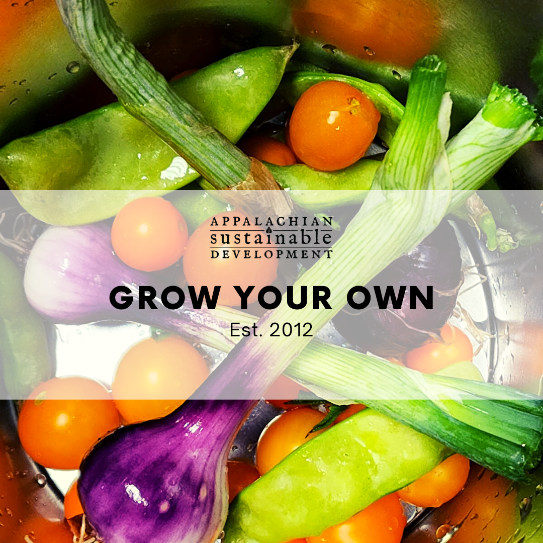 Grow Your Own - Appalachian Sustainable Development